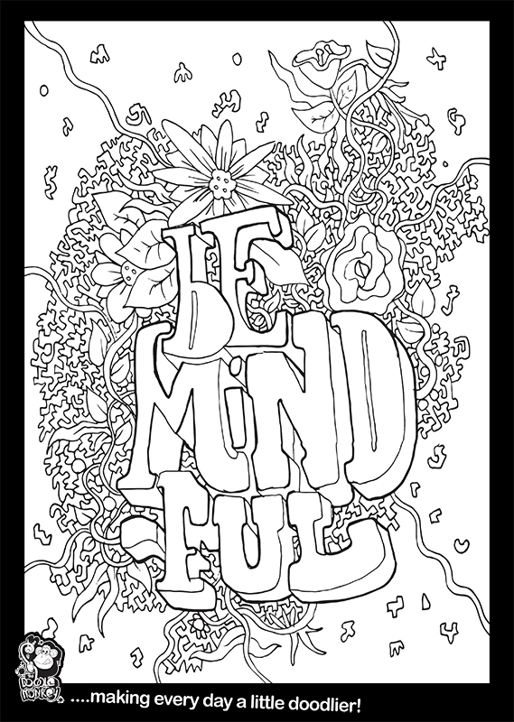 Be Mindful colouring page – The Doodle Monkey